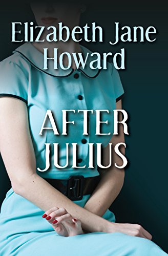 After Julius by Elizabeth Jane Howard | Goodreads