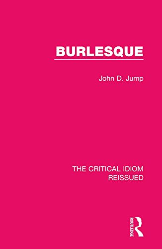 Burlesque (The Critical Idiom Reissued Book 21) by John D. Jump | Goodreads
