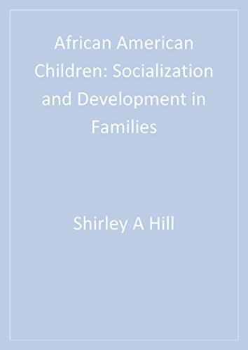 African American Children: Socialization and Development in Families by ...