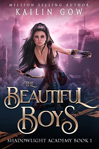 The Beautiful Boys (Shadowlight Academy Book 1) by Kailin Gow | Goodreads