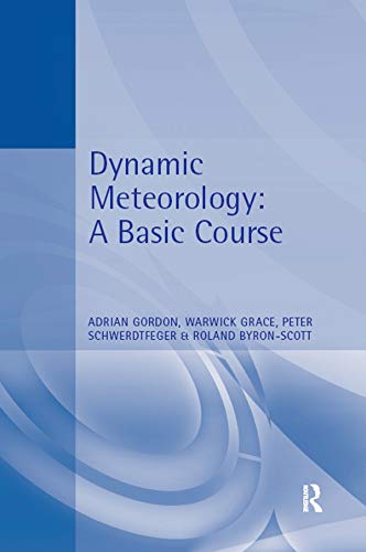 Dynamic Meteorology: A Basic Course by Adrian H. Gordon | Goodreads