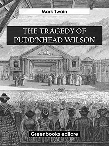 The Tragedy Of Pudd'nhead Wilson by Mark Twain | Goodreads