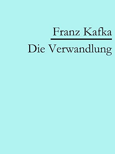 Die Verwandlung (German Edition) by Franz Kafka | Goodreads