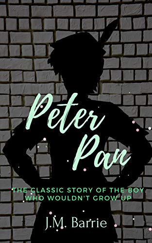 Peter Pan (Annotated) by J.M. Barrie | Goodreads