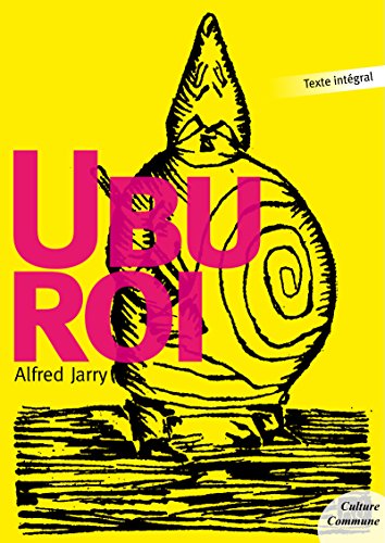 Ubu Roi (French Edition) by Alfred Jarry | Goodreads