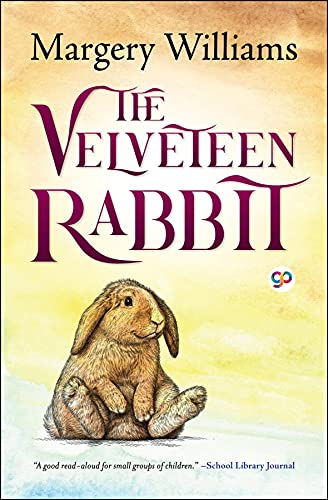 The Velveteen Rabbit (Illustrated Edition) by Margery Williams Bianco ...