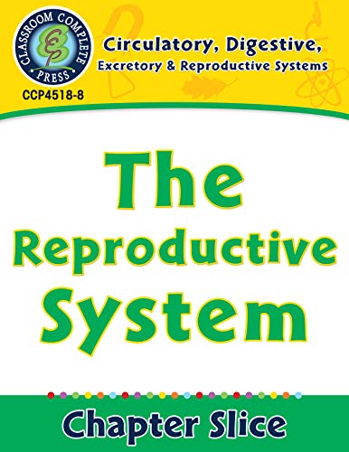 Circulatory, Digestive & Reproductive Systems: The Reproductive System ...