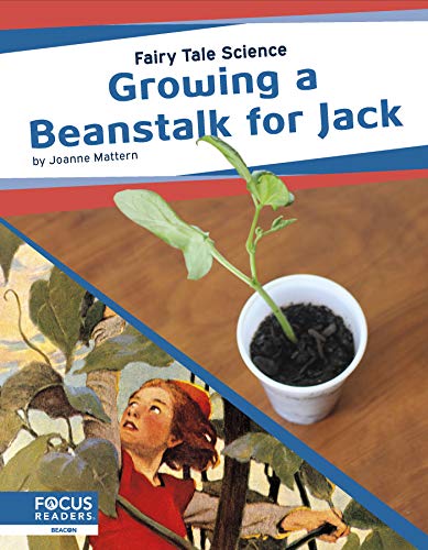 Growing a Beanstalk for Jack (Fairy Tale Science by Joanne Mattern ...