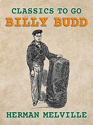 Billy Budd (Classics To Go) (German Edition) by Herman Melville | Goodreads