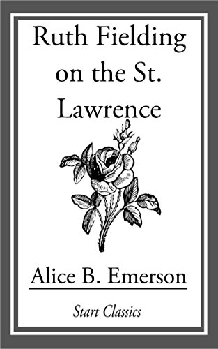 Ruth Fielding on the St. Lawrence by Alice B. Emerson | Goodreads