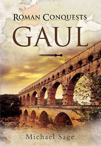 Roman Conquests: Gaul by Michael Sage | Goodreads