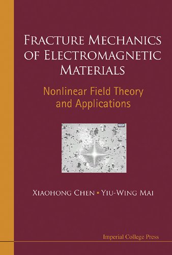 FRACTURE MECHANICS OF ELECTROMAGNETIC MATERIALS: NONLINEAR FIELD THEORY ...