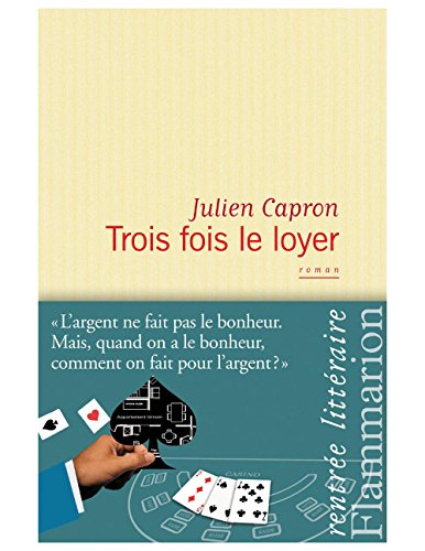 Trois fois le loyer (French Edition) by Julien Capron | Goodreads