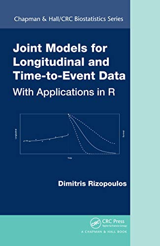 Joint Models for Longitudinal and Time-to-Event Data: With Applications in R by Dimitris ...