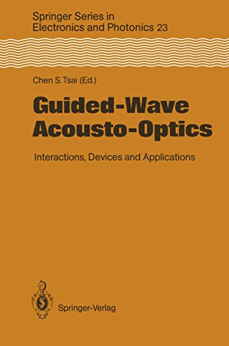 Guided-Wave Acousto-Optics: Interactions, Devices, and Applications by Chen S. Tsai | Goodreads