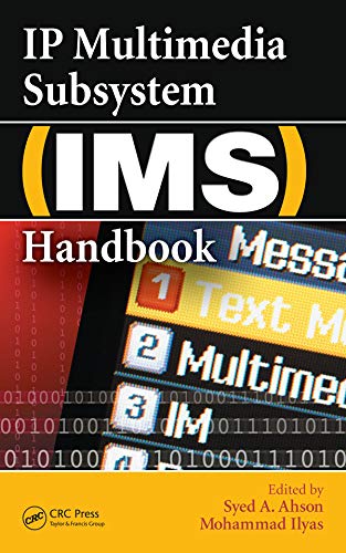 IP Multimedia Subsystem (IMS) Handbook by Syed A. Ahson | Goodreads