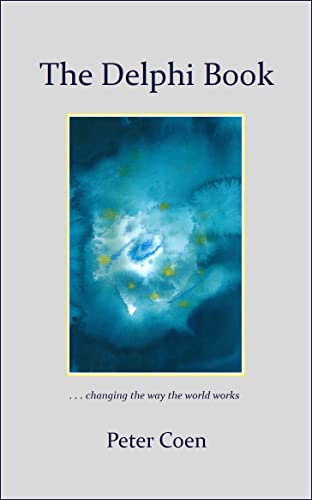 The Delphi Book: . . . changing the way the world works by Peter Coen ...