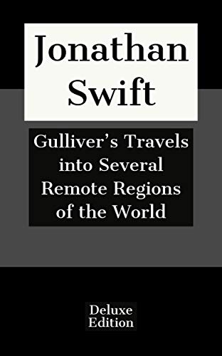 Gulliver's Travels into Several Remote Regions of the World by Jonathan ...
