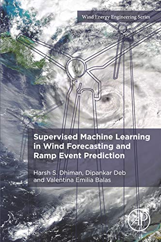 Supervised Machine Learning in Wind Forecasting and Ramp Event ...