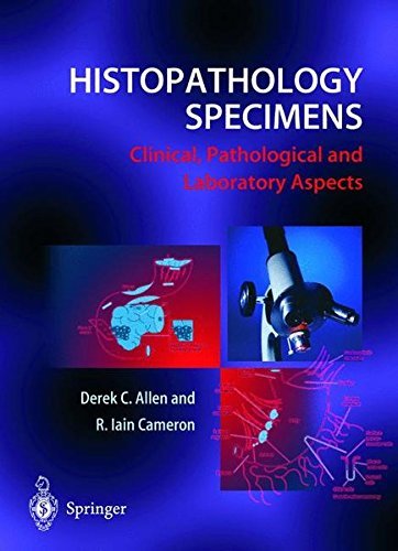 Histopathology Specimens: Clinical, Pathological and Laboratory Aspects ...