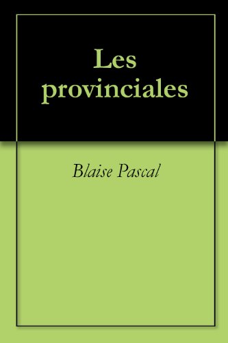 Les provinciales (French Edition) by Blaise Pascal | Goodreads