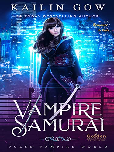 Vampire Samurai Vol. 2 (Pulse Vampires World) by Kailin Gow | Goodreads