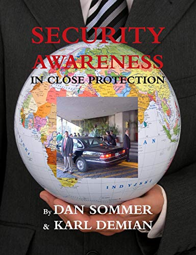 Security Awareness in Close Protection by Dan Sommer | Goodreads