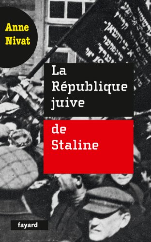 La République juive de Staline (Documents) by Anne Nivat | Goodreads