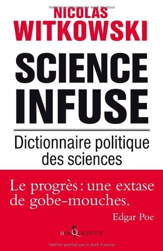 Science infuse (NON FICTION) (French Edition) by Nicolas Witkowski ...