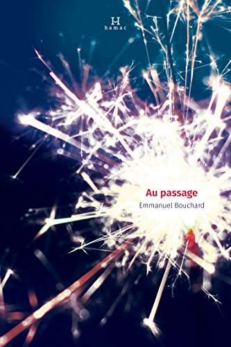 Au passage (French Edition) by Emmanuel Bouchard | Goodreads