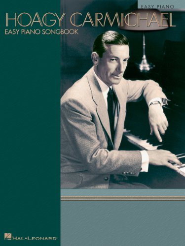 Hoagy Carmichael - Easy Piano Songbook (Easy Piano by Hoagy Carmichael ...