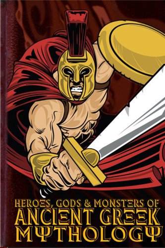 Heroes, Gods and Monsters of Ancient Greek Mythology by Michael Ford ...