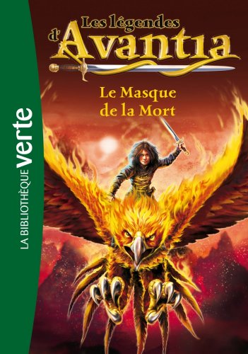 Le masque de la mort (Les Légendes d'Avantia #1) by Adam Blade | Goodreads