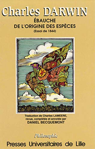 Charles Darwin, Ébauche de L’Origine des Espèces: (Essai de 1844) by ...