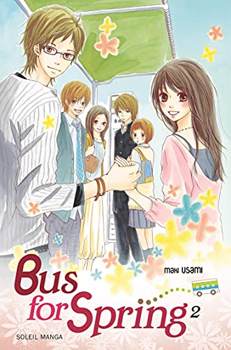 Bus for Spring T02 (French Edition) by Maki Usami | Goodreads