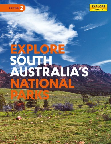 Explore South Australia's National Parks by Explore Australia ...