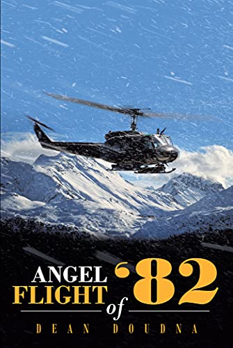 Angel Flight of '82 by Dean Doudna | Goodreads