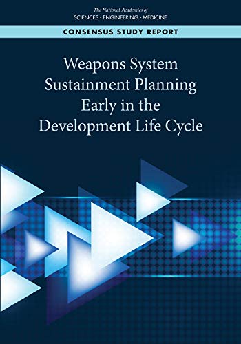 Weapons System Sustainment Planning Early in the Development Life Cycle ...