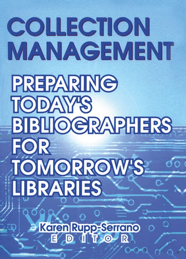 Collection Management: Preparing Today's Bibliographies for Tomorrow's ...
