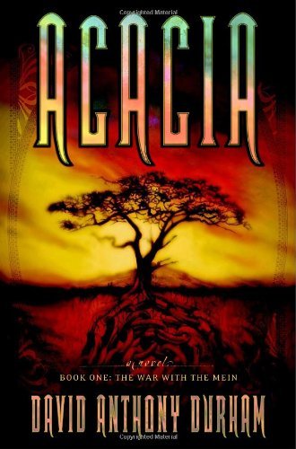 Acacia: The Acacia Trilogy, Book One: The War with the Mein by David ...