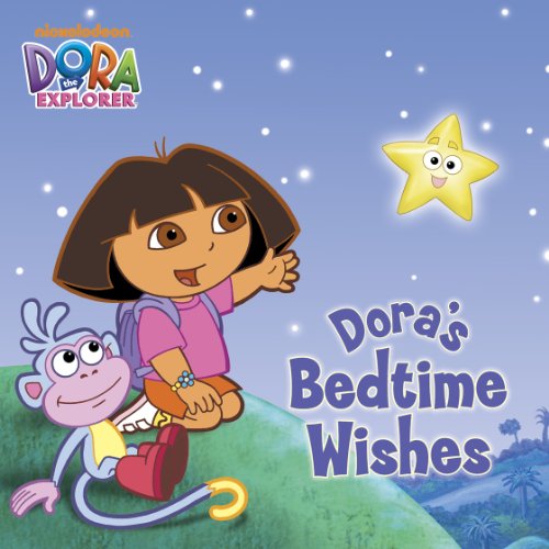Dora's Bedtime Wishes (Dora the Explorer) (Storybook) by Nickelodeon ...