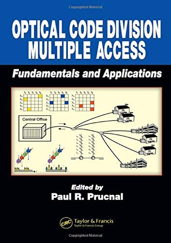 Optical Code Division Multiple Access: Fundamentals and Applications by Paul R. Prucnal | Goodreads