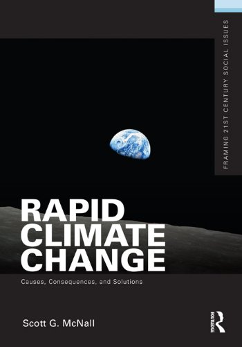 Rapid Climate Change: Causes, Consequences, and Solutions by Scott G ...