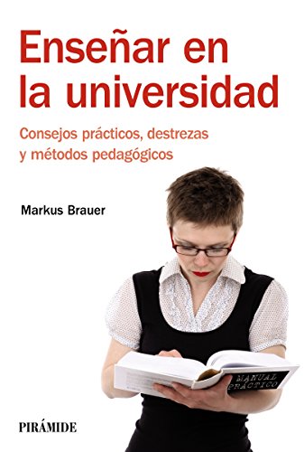 Enseñar en la universidad (Spanish Edition) by Markus Brauer | Goodreads