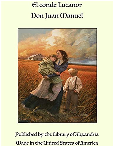 El conde Lucanor (Spanish Edition) by Juan Manuel | Goodreads