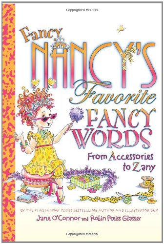 Fancy Nancy's Favorite Fancy Words - Do Not Use by Jane O'Connor ...