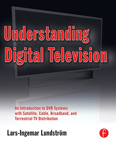 Understanding Digital Television: An Introduction to DVB Systems with ...