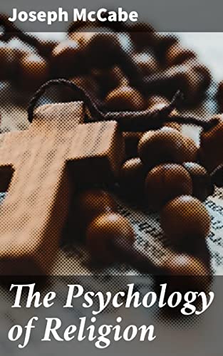 The Psychology of Religion: Unveiling the Cognitive and Emotional ...