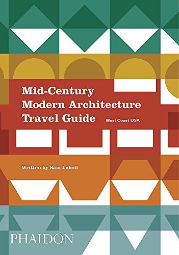 Mid-Century Modern Architecture Travel Guide: West Coast USA by Sam ...