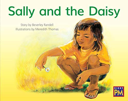 Sally and the Daisy (Rigby PM Generations) by Beverley Randell | Goodreads